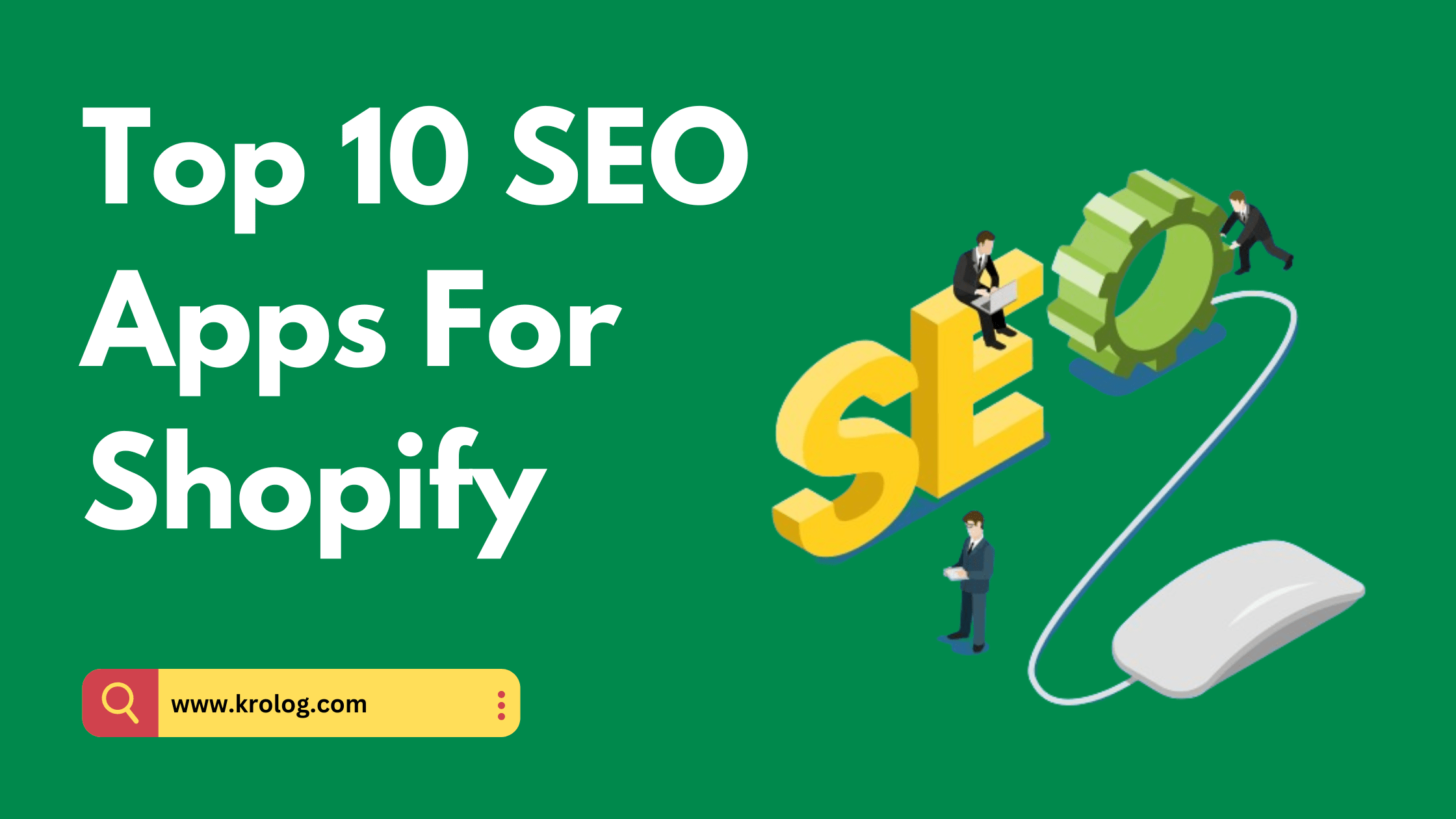 Top 10 SEO Apps For Shopify